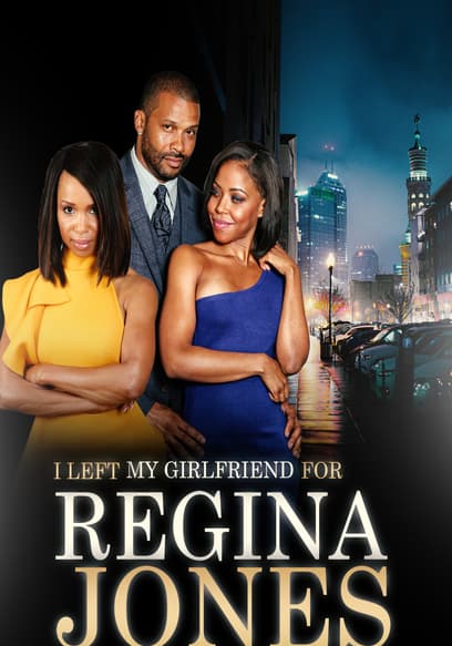 Watch I Left My Girlfriend for Regina Jones (2019) - Free Movies | Tubi