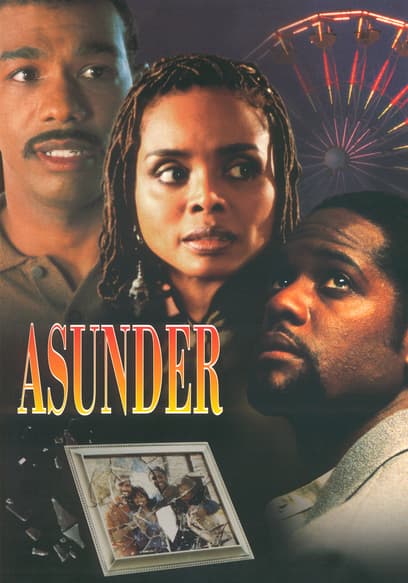 Watch Asunder (1999) - Free Movies | Tubi
