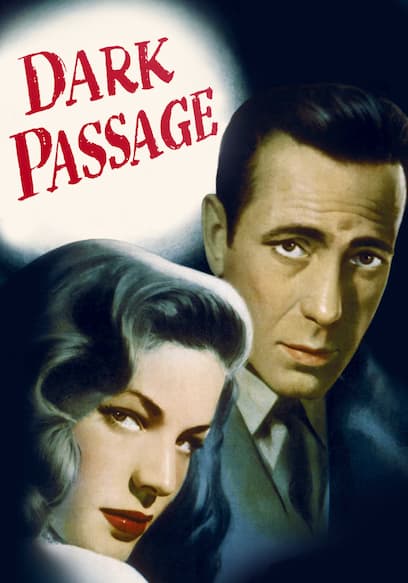 Watch Dark Passage (1947) - Free Movies | Tubi