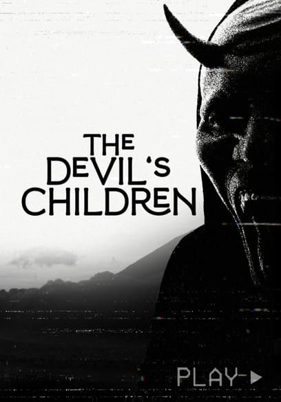 Watch The Devil's Children (2021) - Free Movies | Tubi