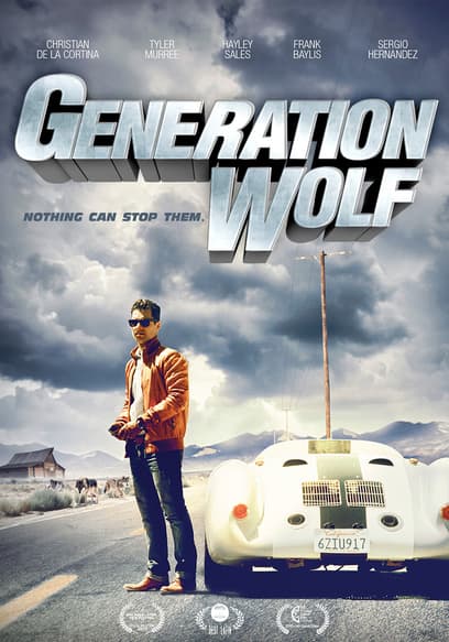 Watch Generation Wolf (2016) - Free Movies | Tubi