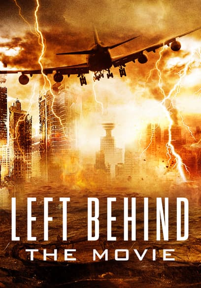 Watch Left Behind: The Movie (2000) - Free Movies | Tubi