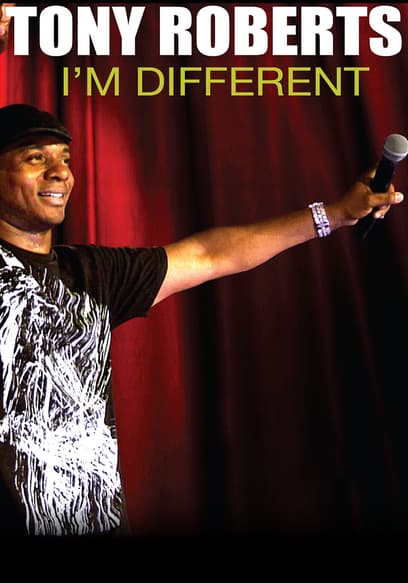 Watch Tony Roberts: I'm Different (2013) - Free Movies | Tubi