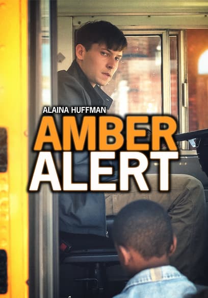 Watch Amber Alert (2016) - Free Movies | Tubi