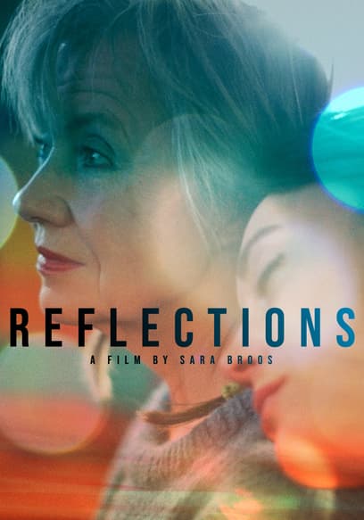 Watch Reflections (2016) - Free Movies | Tubi