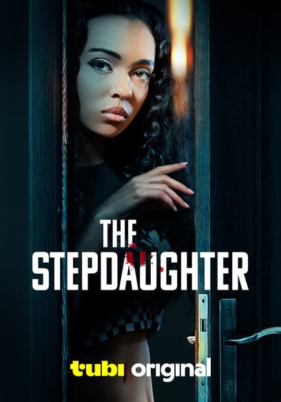 Watch The Stepdaughter 2024 Free Movies Tubi