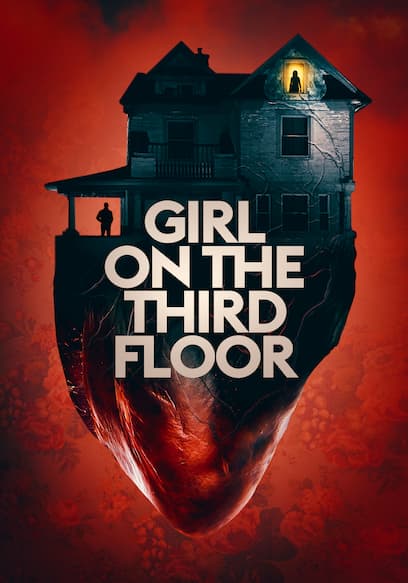 Watch Girl on the Third Floor (2019) - Free Movies | Tubi