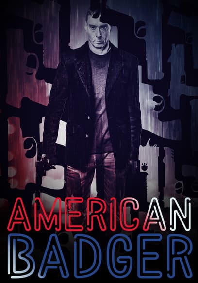 Watch American Badger (2021) - Free Movies | Tubi