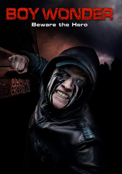 Watch Boy Wonder (2010) - Free Movies | Tubi