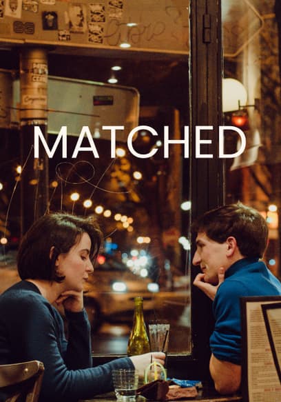 Watch Matched (2023) - Free Movies | Tubi