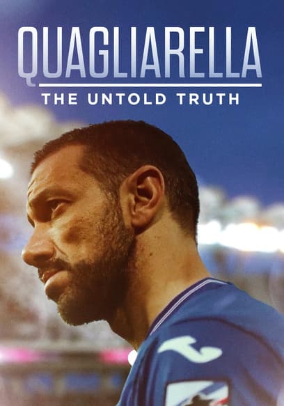 Watch Quagliarella: The Untold Truth (2021) - Free Movies | Tubi
