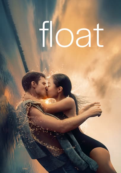 Watch Float (2023) - Free Movies | Tubi