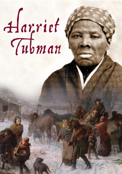 Watch Harriet Tubman: They Called Her Moses (2018) - Free Movies | Tubi