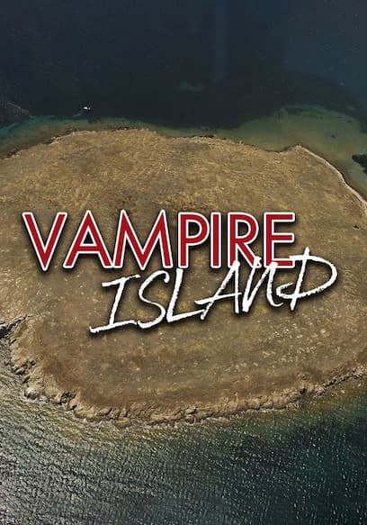 Watch Vampire Island (2010) - Free Movies | Tubi