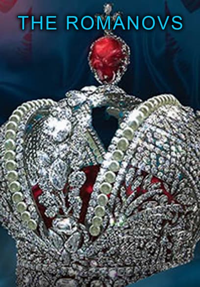Watch The Romanovs - Free TV Shows | Tubi