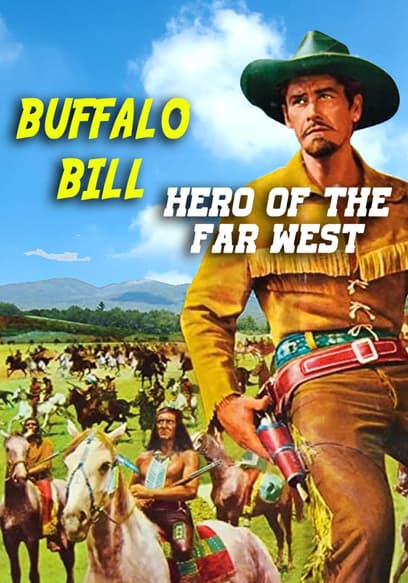 Watch Buffalo Bill: Hero of the Far West (1964) - Free Movies | Tubi