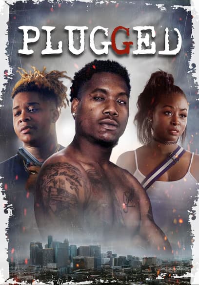 Watch Plugged (2023) - Free Movies | Tubi