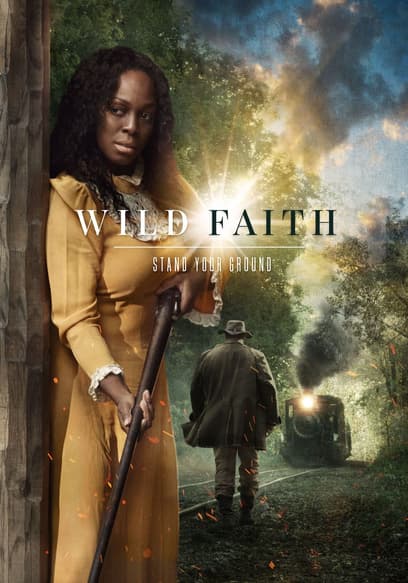 Watch Wild Faith (2018) - Free Movies | Tubi