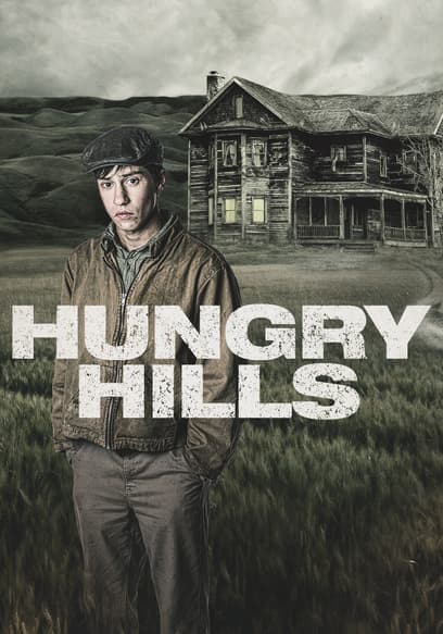 Watch Hungry Hills (2009) - Free Movies | Tubi