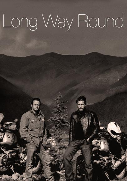 Watch Long Way Round - Free TV Shows | Tubi