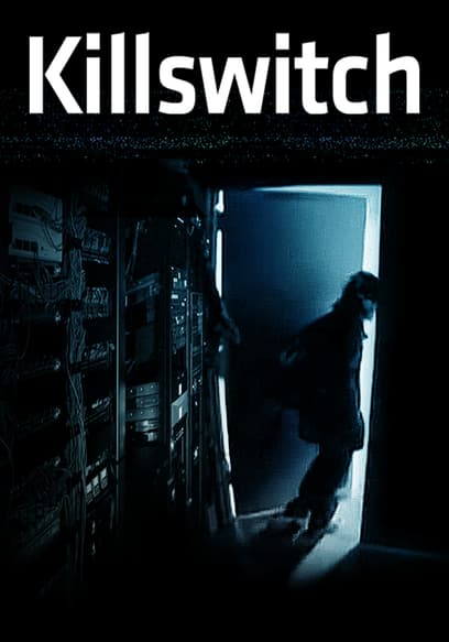 Watch Killswitch (2014) - Free Movies | Tubi
