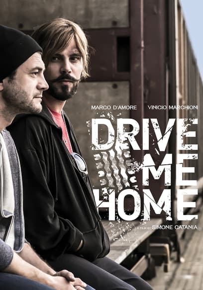 Watch Drive Me Home (2019) - Free Movies | Tubi
