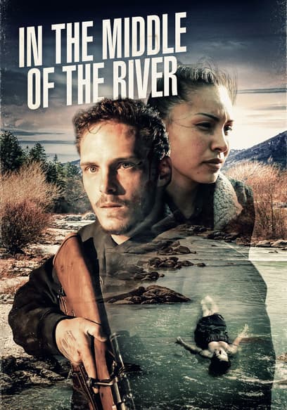 Watch In the Middle of the River (2018) - Free Movies | Tubi