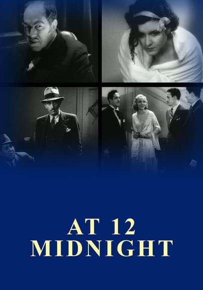 Watch At 12 Midnight (1933) - Free Movies | Tubi