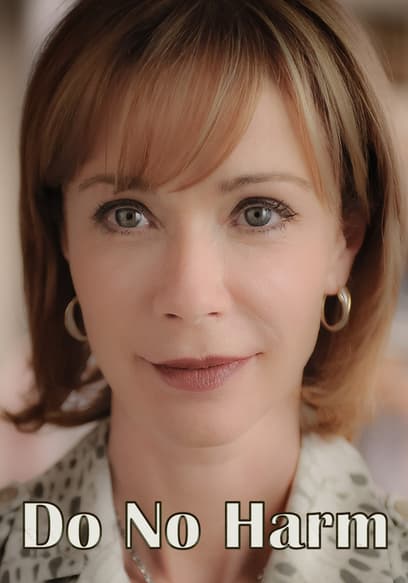 Watch Do No Harm (2012) - Free Movies | Tubi