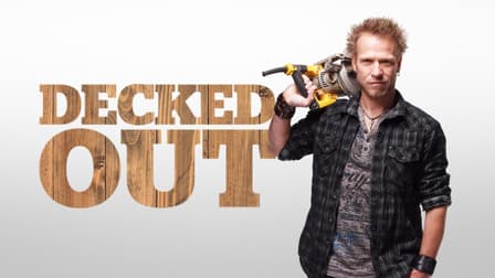 Watch Decked Out - Free TV Shows | Tubi