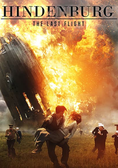 Watch Hindenburg: The Last Flight S01:E01 - Part 1 - Free TV Shows | Tubi