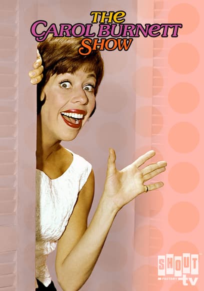 Watch The Carol Burnett Show Season 3 - Free TV Shows | Tubi
