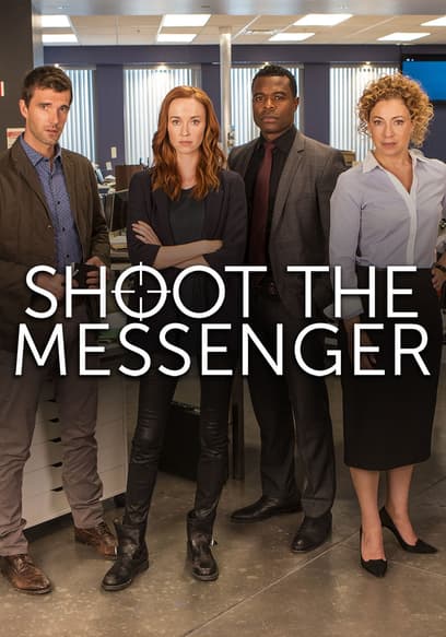 Watch Shoot the Messenger - Free TV Shows | Tubi