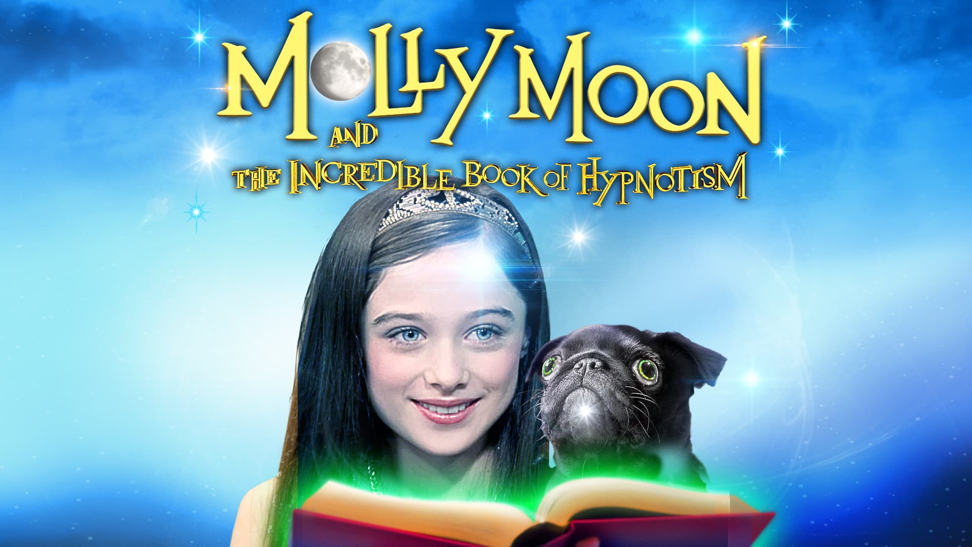 Watch Molly Moon and the Incredible Book of Hypnotism - Free Movies | Tubi
