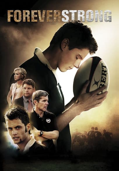 Watch Forever Strong (2008) - Free Movies | Tubi