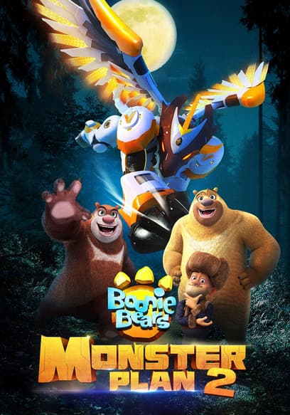 Watch Boonie Bears: Monster Plan 2 (2022) - Free Movies | Tubi Watch Boonie Bears: Monster Plan 2 (2022) - Free Movies | Tubi