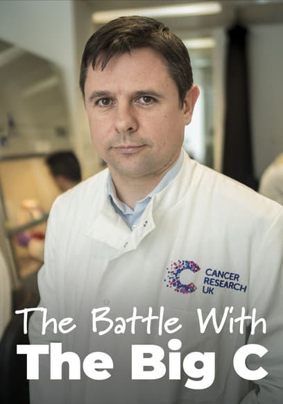 Watch The Battle With the Big C - Free TV Shows | Tubi