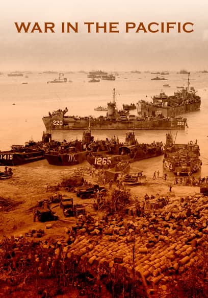 Watch War in the Pacific S01:E01 - Japanese Aggression in the Pacific ...