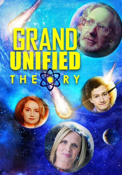 Watch Grand Unified Theory (2016) - Free Movies | Tubi Watch Grand Unified Theory (2016) - Free Movies | Tubi