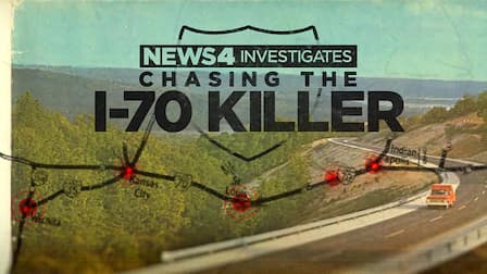 Watch Chasing the I-70 Serial Killer - Free TV Shows | Tubi