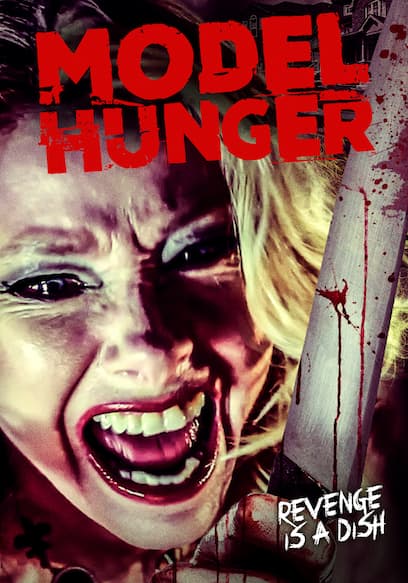 Watch Model Hunger (2016) - Free Movies | Tubi