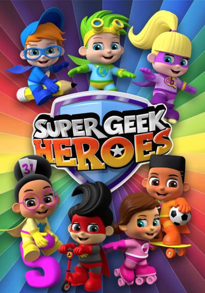 Watch Super Geek Heroes S01:E29 - Learning Missions - Free TV Shows | Tubi