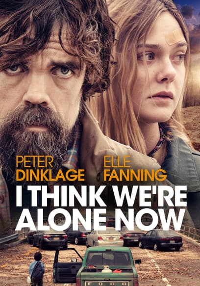 Watch I Think We're Alone Now (2018) - Free Movies | Tubi