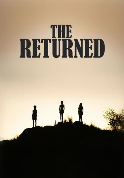 Watch The Returned (2015) - Free Movies | Tubi