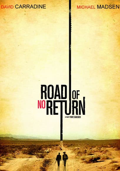 Watch Road of No Return (2009) - Free Movies | Tubi