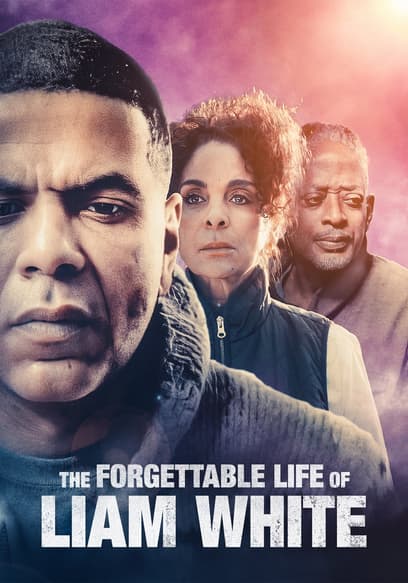 Watch The Forgettable Life of Liam White (2021) - Free Movies | Tubi