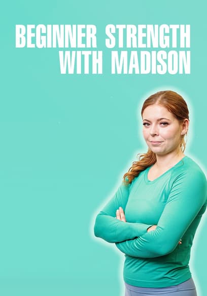 Watch Beginner Strength With Madison (2024) - Free Movies | Tubi