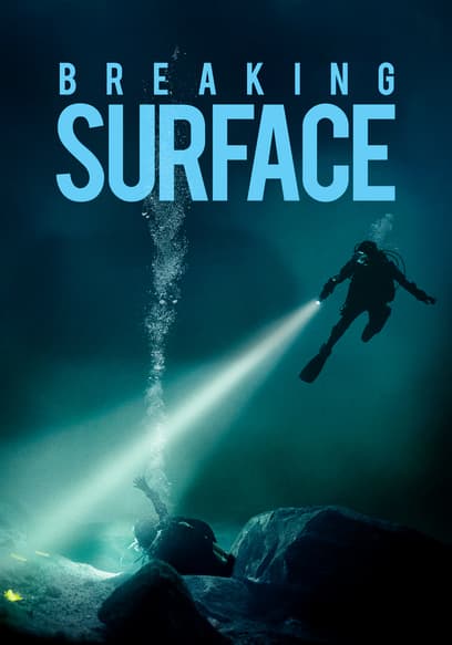 Watch Breaking Surface (2020) - Free Movies | Tubi