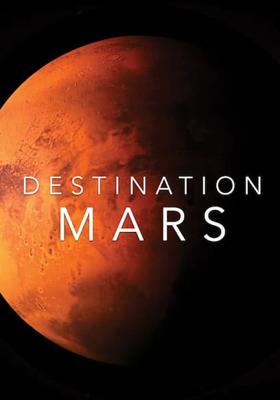 Watch Destination: Mars (2015) - Free Movies | Tubi