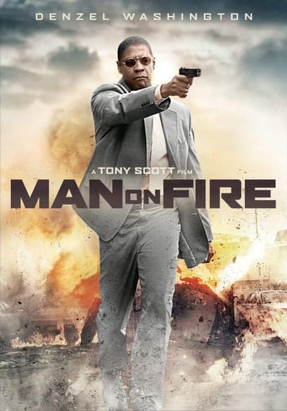 Watch Man on Fire (2004) - Free Movies | Tubi